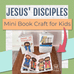 Jesus' Disciples Mini Book Bible Craft for Kids – Kids Bible Teacher