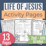 Life of Jesus Activity Pages – Kids Bible Teacher